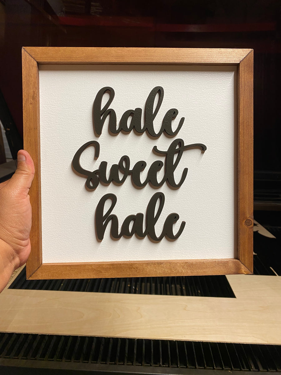 10x10 - Hale Sweet Hale – Simply Signs By Chanel